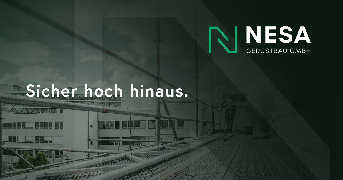 Nesa Gerüstbau – Ihr Partner für sichere Gerüstlösungen